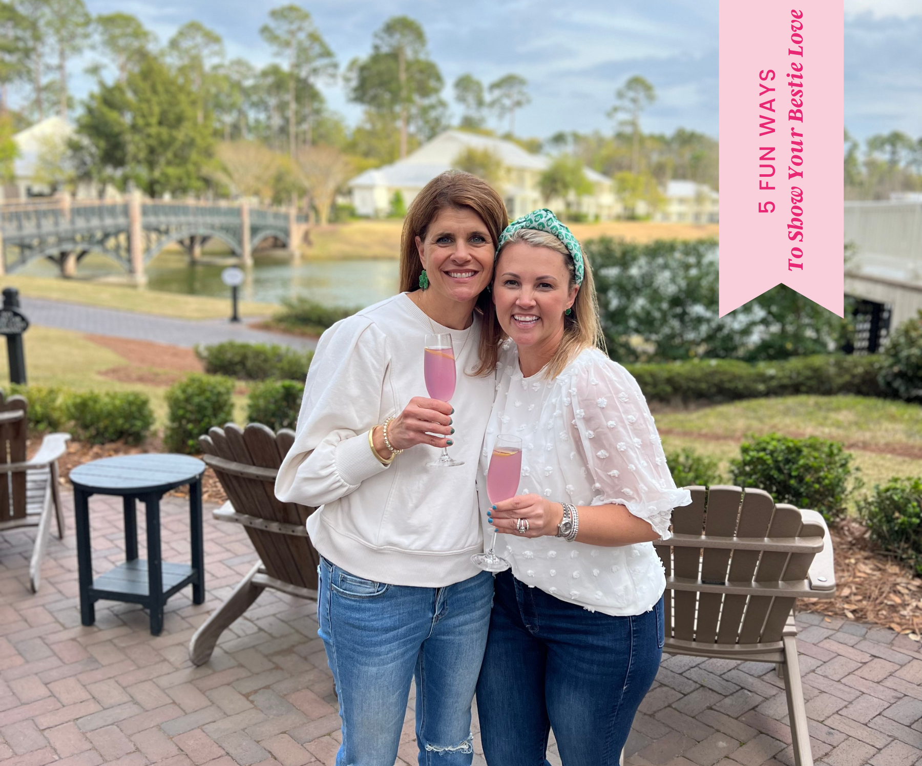 5 Fun Ways to Show Your Bestie You Love Them - The Plan By Lauren Truslow